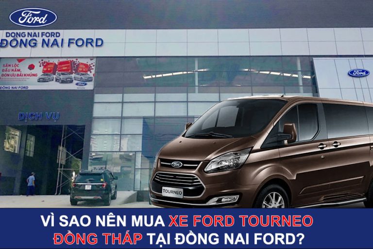 Bảng giá xe Ford Tourneo Đồng Tháp mới nhất - Đồng Nai Ford