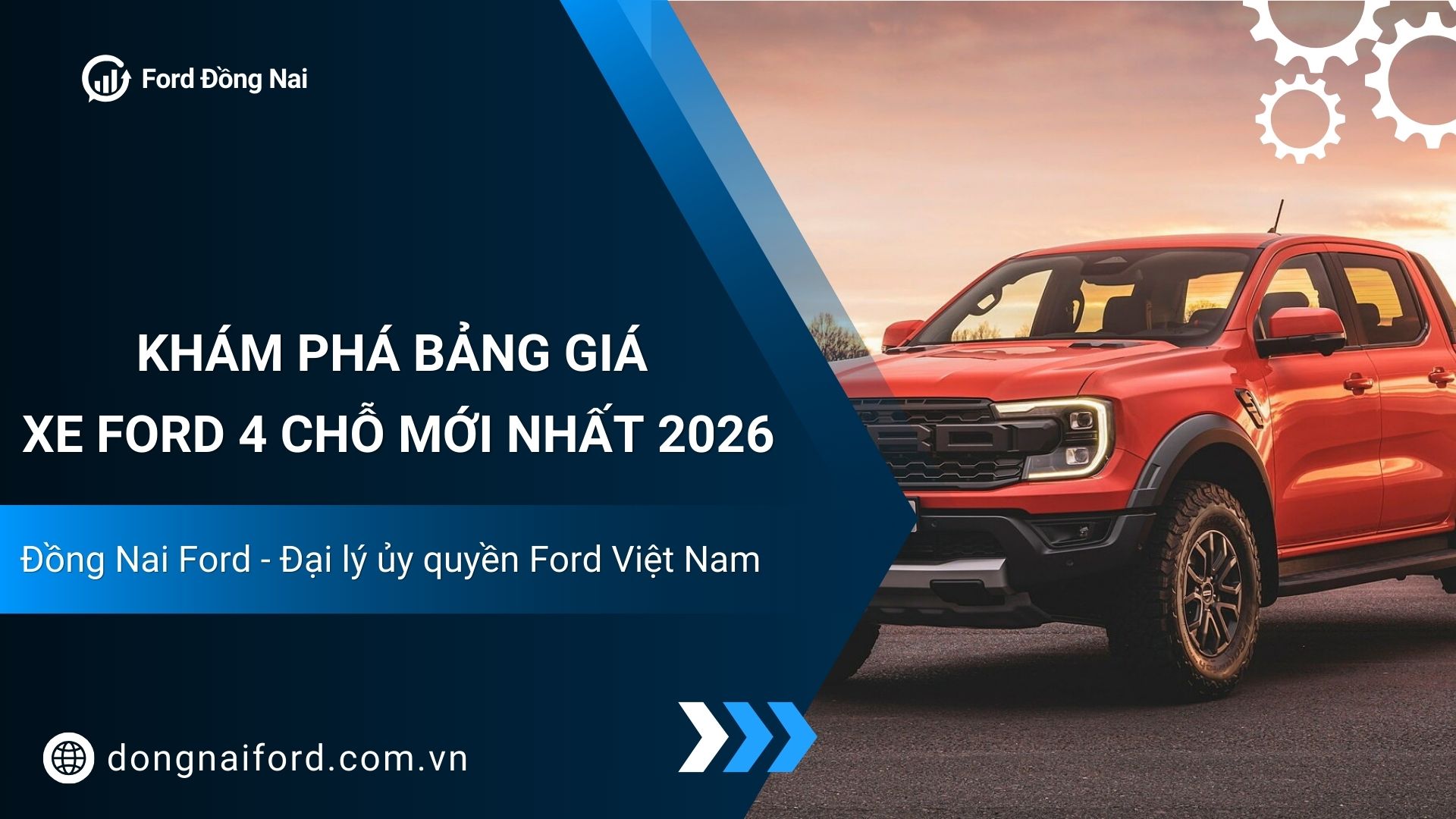Giá Xe Ford 4 Chỗ Mới Nhất 2026 – Báo Giá Ưu Đãi Tại Đồng Nai Ford ...